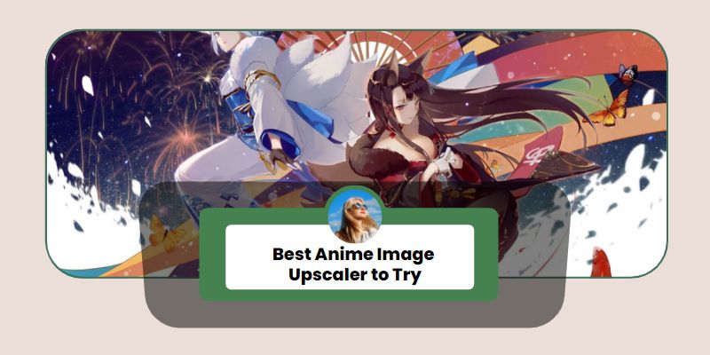 Increase Anime Image Resolution: Best Anime Upscalers List - Imglarger Blog